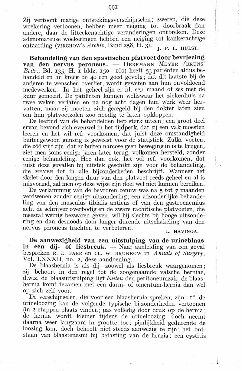 De aanwezigheid van een uitstulping van de urineblaas in een dij- of ...